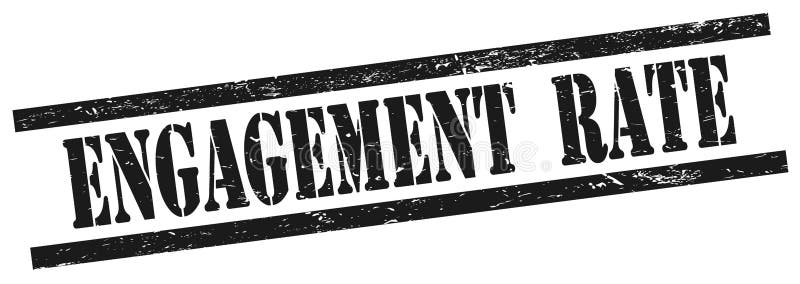 ENGAGEMENT RATE Text on Black Grungy Rectangle Stamp Stock Illustration ...