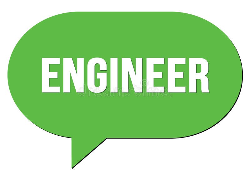 ENGINEER Text Written in a Green Speech Bubble Stock Illustration ... ENGINEER Text Written in a Green Speech Bubble Stock Illustration ...