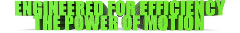 Engineered for Efficiency the Power of Motion, 3d Text Stock Illustration - Illustration of ...
