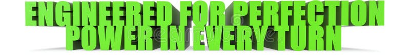 Engineered for Perfection Power in Every Turn, 3d Text Stock ...