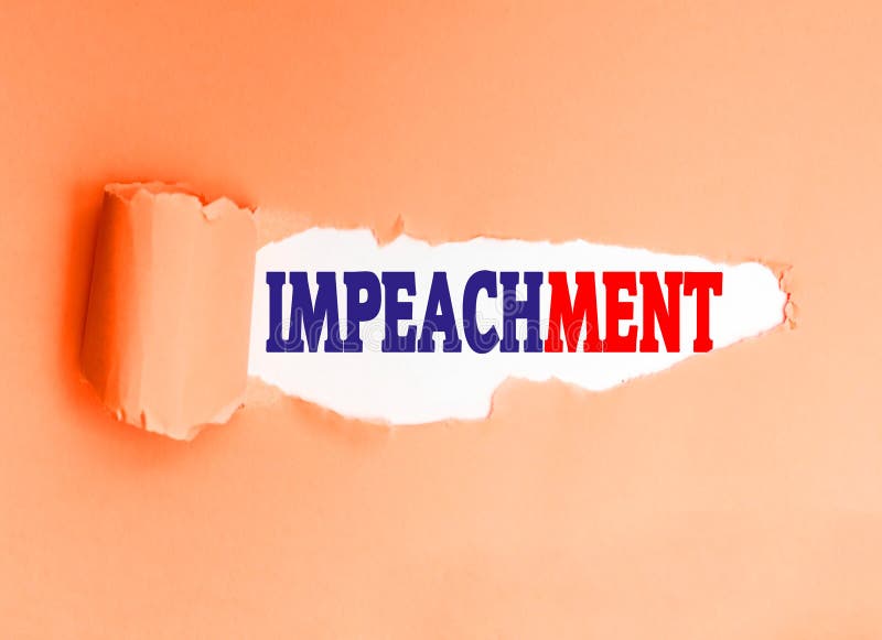 English Word Impeachment Written on a Torn Paper Stock Photo - Image of ...
