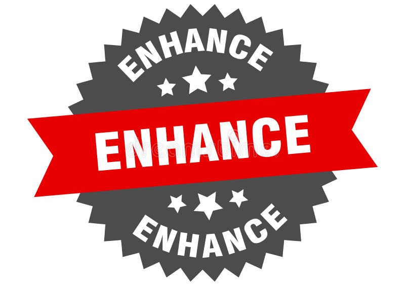 Enhance Sign. Enhance Circular Band Label. Enhance Sticker Stock Vector ...