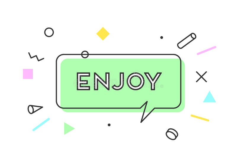 Enjoy. Banner, Speech Bubble, Poster and Sticker Concept Stock Vector ...