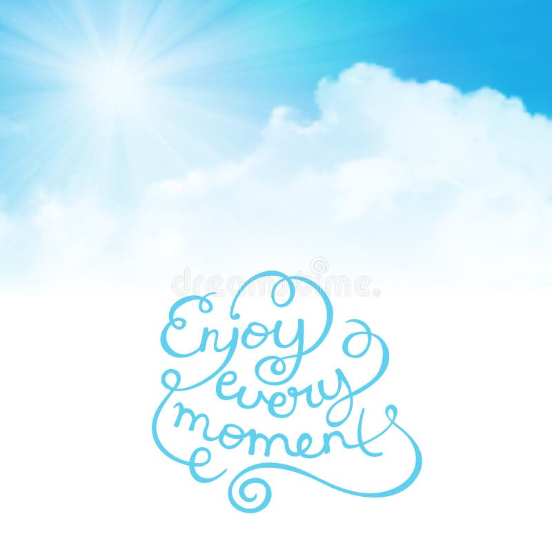 Enjoy every moment stock vector. Illustration of calligraphy - 54885254