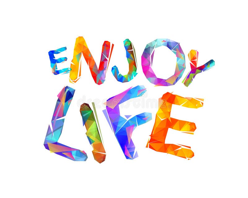 Enjoy Life Shows Live Joyful and Happiness Stock Illustration ...