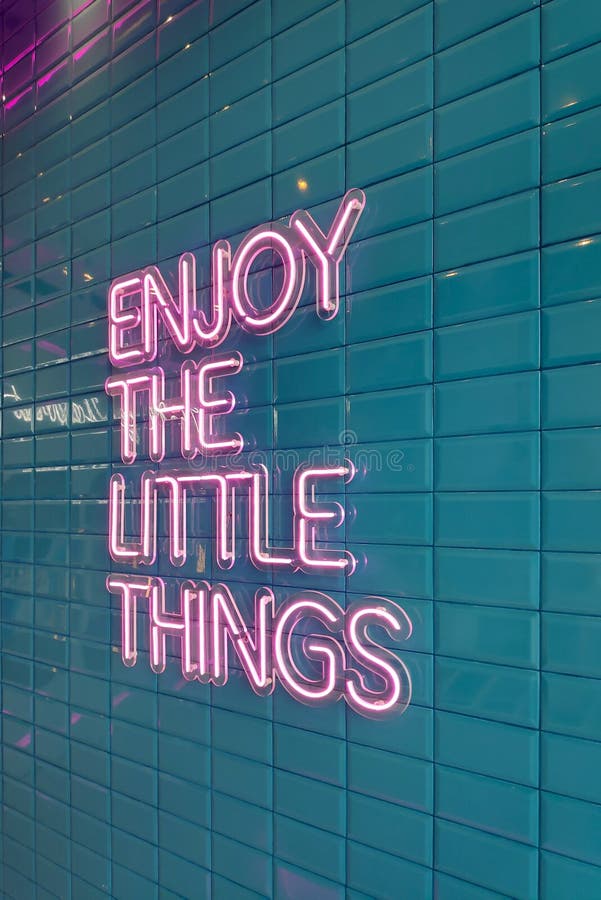Enjoy the Little Things - Neon Light Stock Image - Image of vertical ...