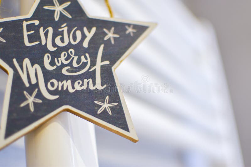 Enjoy the Moment Message on a Star Stock Image - Image of phrase, star ...