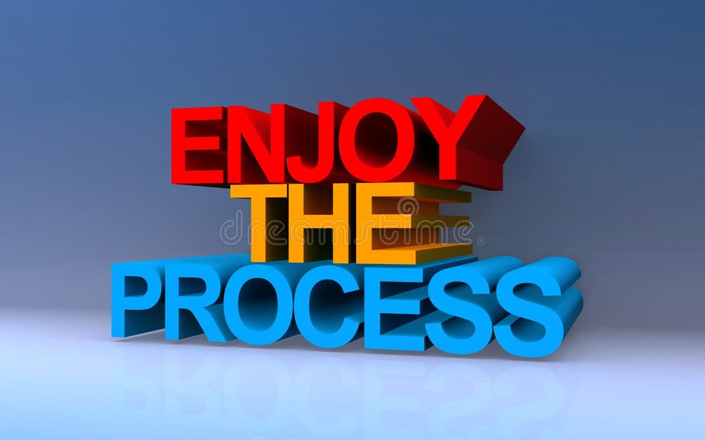 Enjoy the process on blue stock illustration. Illustration of ...