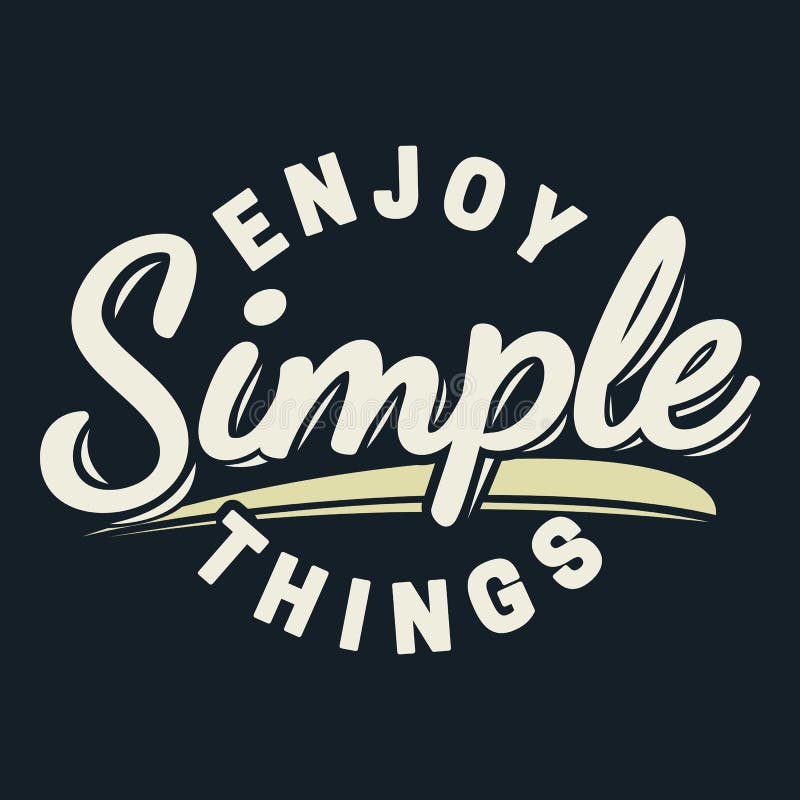 Enjoy Simple Things Motivation Typography Quote Design Stock Vector ...