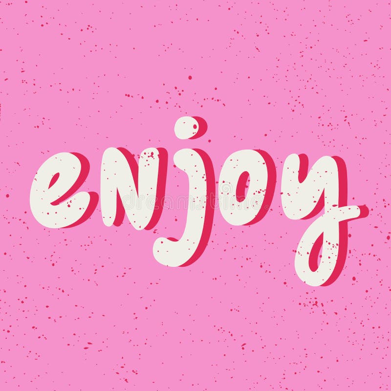 Enjoy. Sticker for Social Media Content. Vector Hand Drawn Illustration ...