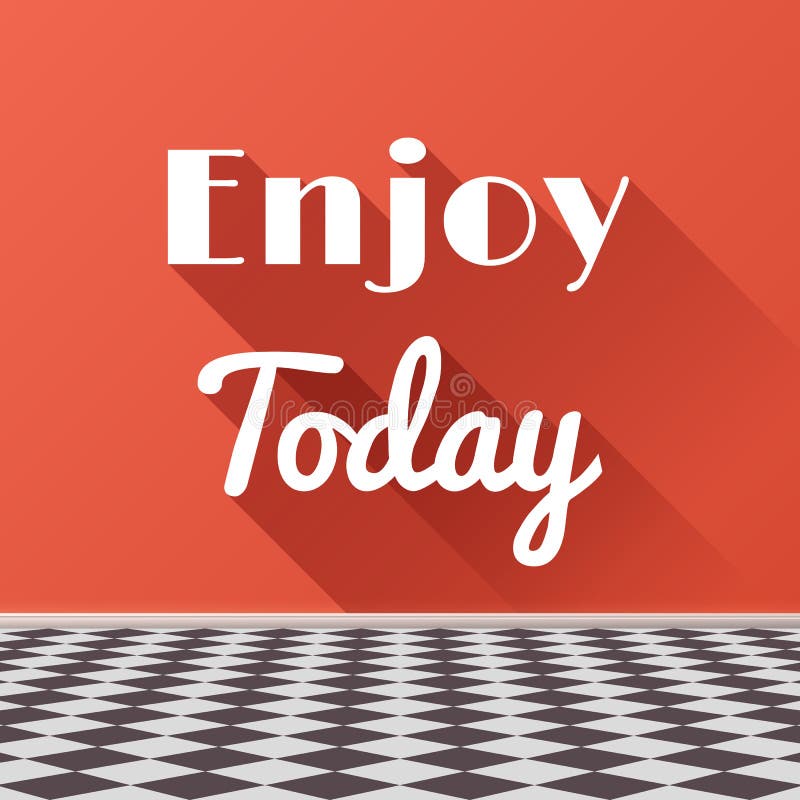Enjoy Today Motivating Phrase with Long Shadows Stock Vector ...