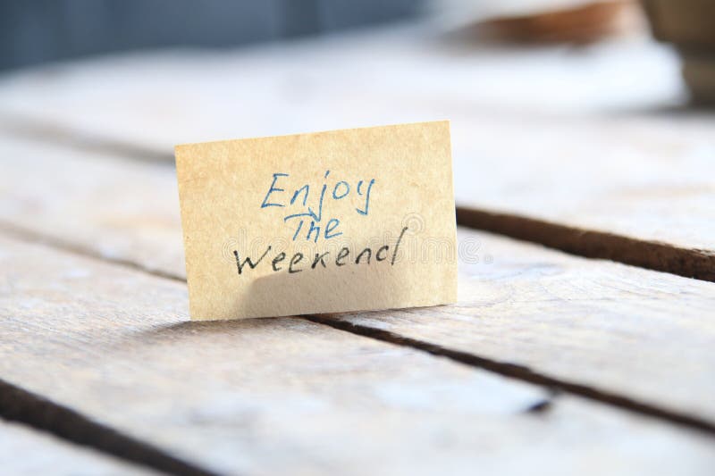 Enjoy the Weekend. Background for Travel and Vacation. Stock Photo ...