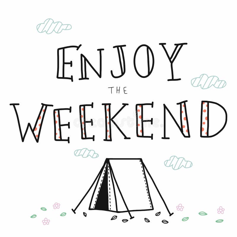 Enjoy the Weekend Lettering Cute Vector Illustration Stock Vector ...