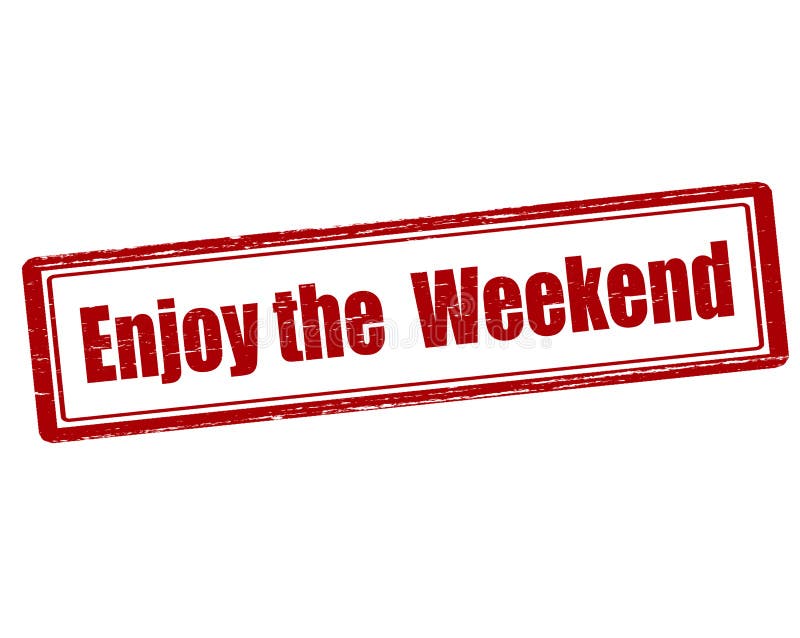 Enjoy the weekend stock illustration. Illustration of weekend - 92111441