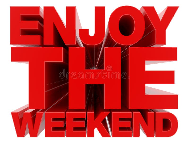 Enjoy Weekend Stock Illustrations – 7,274 Enjoy Weekend Stock ...