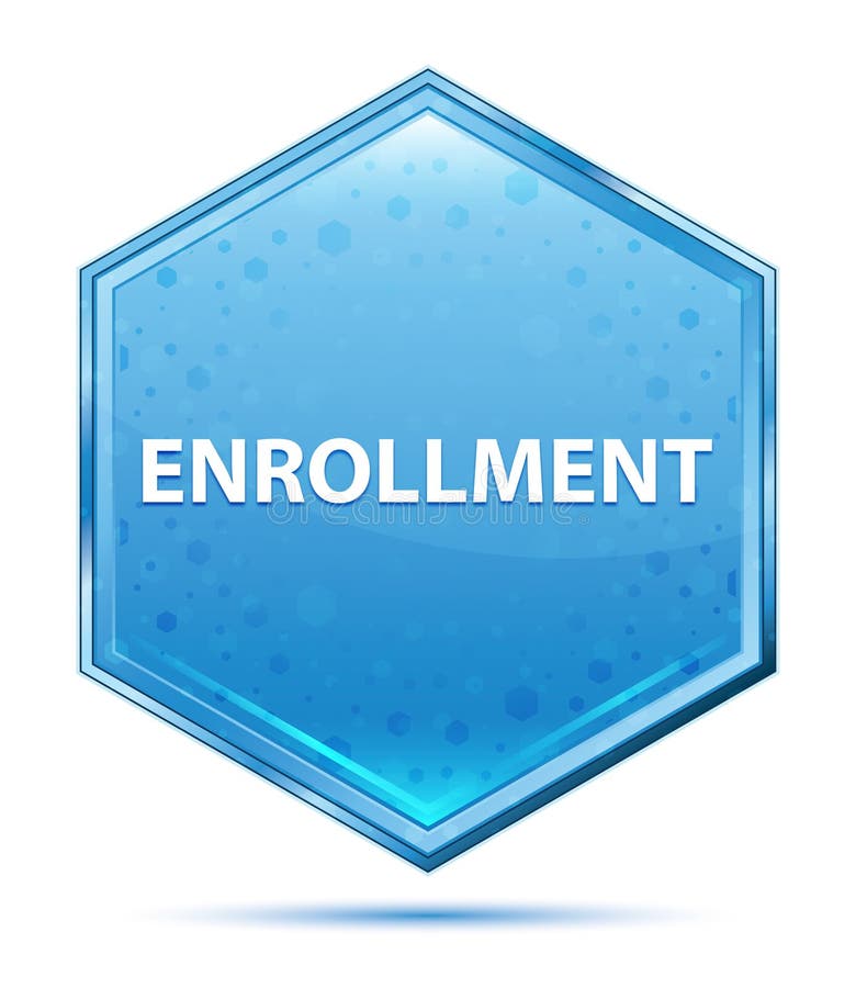 Enrollment Crystal Blue Hexagon Button Stock Illustration ...