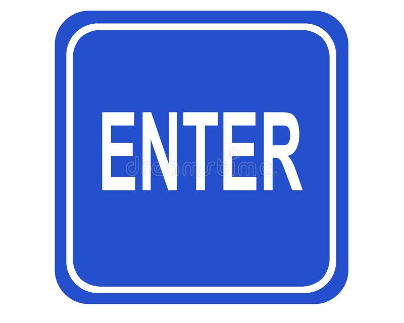 Enter stock illustration. Illustration of signboard, symbol - 703667