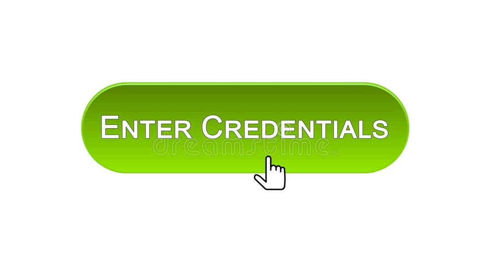 Enter Credentials Web Interface Button Clicked with Mouse, Green Color ...