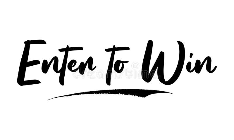 Enter To Win Bold Typography Lettering Text Vector Design Quote Stock ...