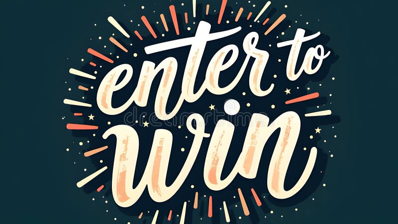 Enter To Win Text Graphic in a Handwritten Style, Surrounded by ...