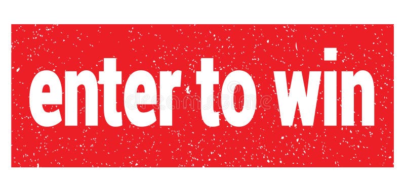 Enter To Win Text Written on Red Stamp Sign Stock Illustration ...