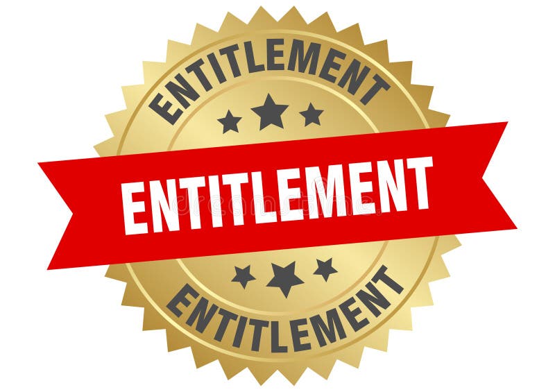 Entitlement. Entitlement Round Red and Gold Label Isolated on ...