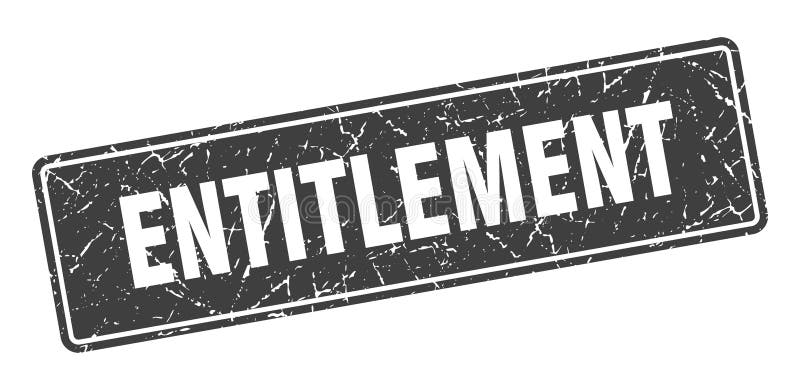 Entitlement Sign Stock Illustrations – 396 Entitlement Sign Stock ...