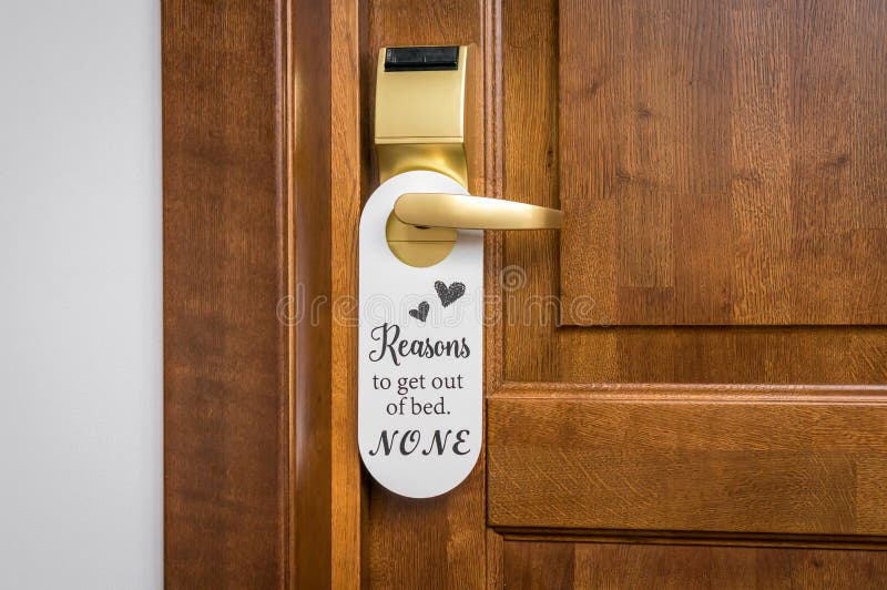 Door of Hotel Room with Sign Reasons, To Get Out of Bed Stock Image ... Door of Hotel Room with Sign Reasons, To Get Out of Bed Stock Image ...