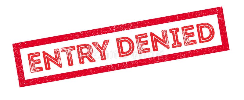 Entry Denied rubber stamp stock illustration. Illustration of disallow ...