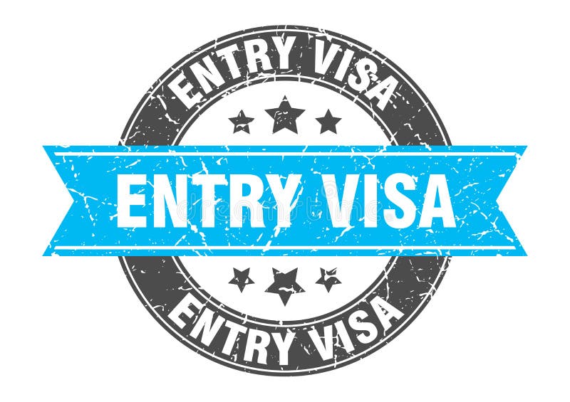 Entry Visa Round Stamp with Ribbon. Label Sign Stock Vector ...