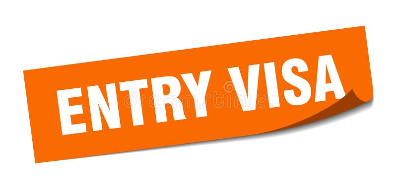 Entry Visa Sticker. Square Isolated Label Sign. Peeler Stock Vector ...