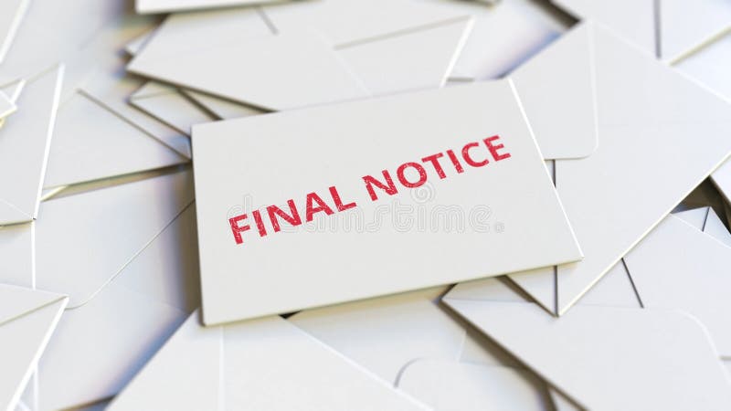 Envelope with Final Notice on Top of Many Other Envelopes. Conceptual ...