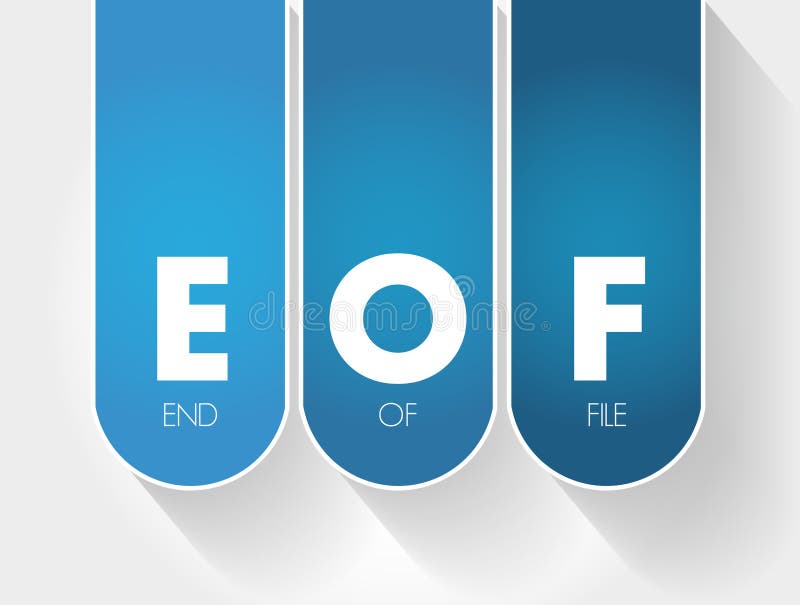 EOF - End of File Acronym, Technology Concept Background Stock Photo ...