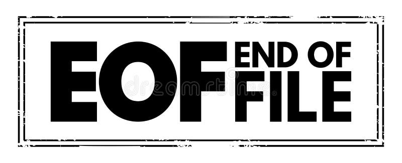 Eof End Of File Is A Condition In A Computer Operating System Where