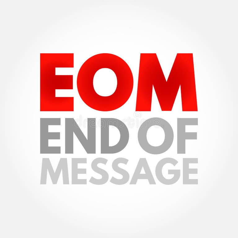 EOM - End of Message Acronym, Business Concept Background Stock ...