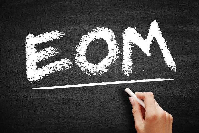 EOM - End of Message Acronym, Business Concept on Blackboard Stock ...