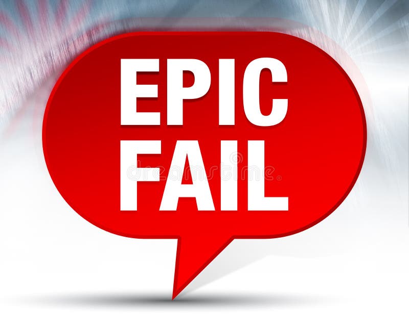 Epic Fail Red Bubble Background Stock Illustration - Illustration of ...