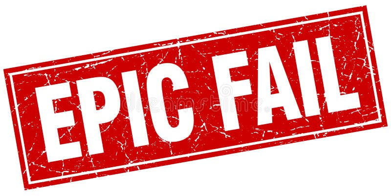 Epic fail stamp stock vector. Illustration of grungy - 124940291