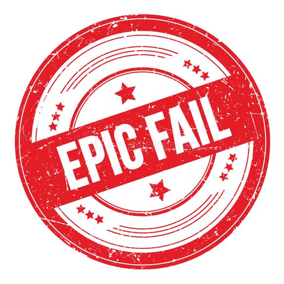 EPIC FAIL Text on Red Round Grungy Stamp Stock Illustration ...