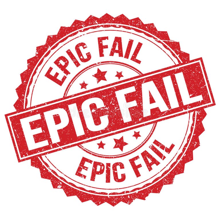 EPIC FAIL Text on Red Round Stamp Sign Stock Illustration ...