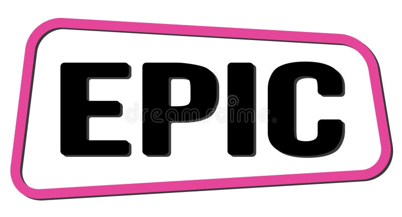 EPIC Text on Pink-black Trapeze Stamp Sign Stock Illustration ...