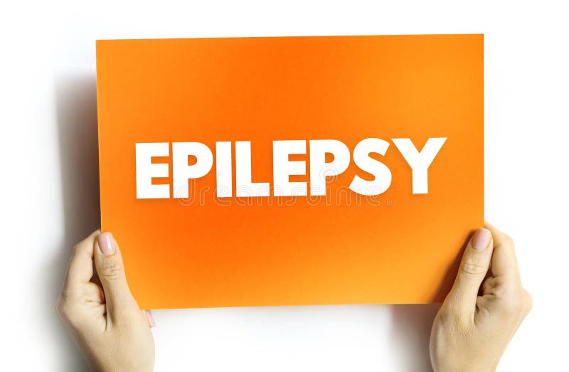 Epilepsy is a Central Nervous System (neurological) Disorder, Text ...