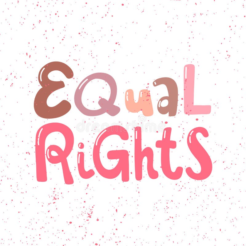 Equal Rights. Placard Template with Calligraphic Design Flat Design ...