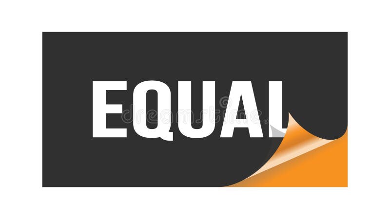EQUAL Text Written on Black Orange Sticker Stock Illustration ...