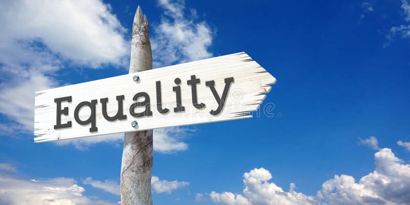 Equality - Wooden Signpost with One Arrow Stock Photo - Image of ...