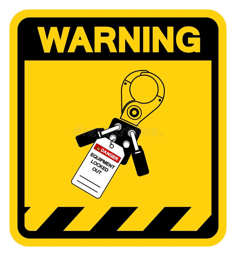 Equipment Lockout Warning Sign, Vector Illustration, Isolate on White ...