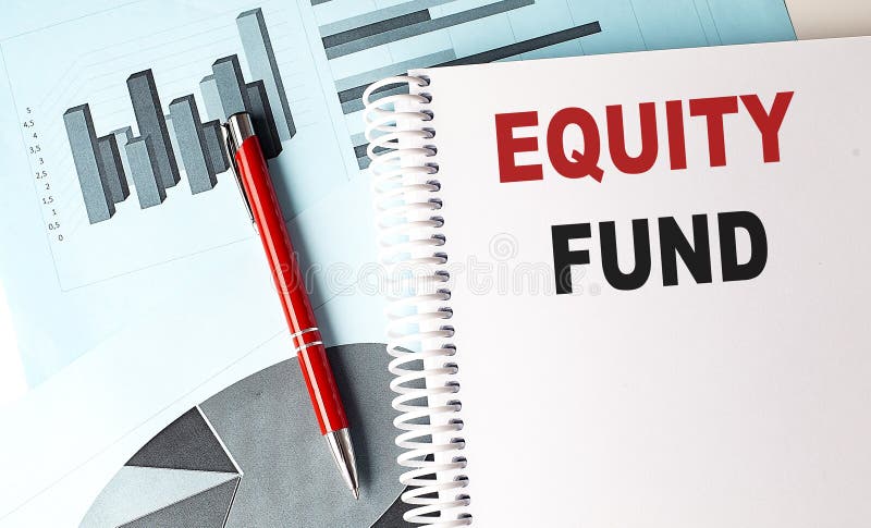 EQUITY FUND Text on Notebook on Chart Background Stock Photo - Image of ...