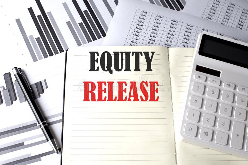 EQUITY RELEASE Text Written on a Notebook on Chart and Diagram Stock ...