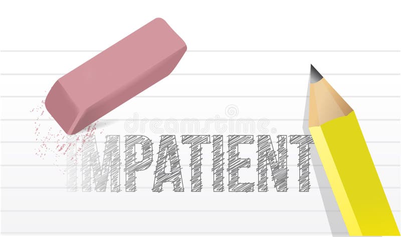 Impatience and Patience As a Choice, Pictured As Words Impatience ...