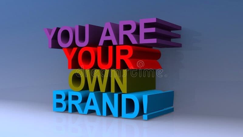 Eres Tu Marca Propia En Azul Stock de ilustración - Ilustración de ...
